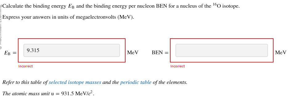 Solved Calculate the binding energy EB ﻿and the binding | Chegg.com