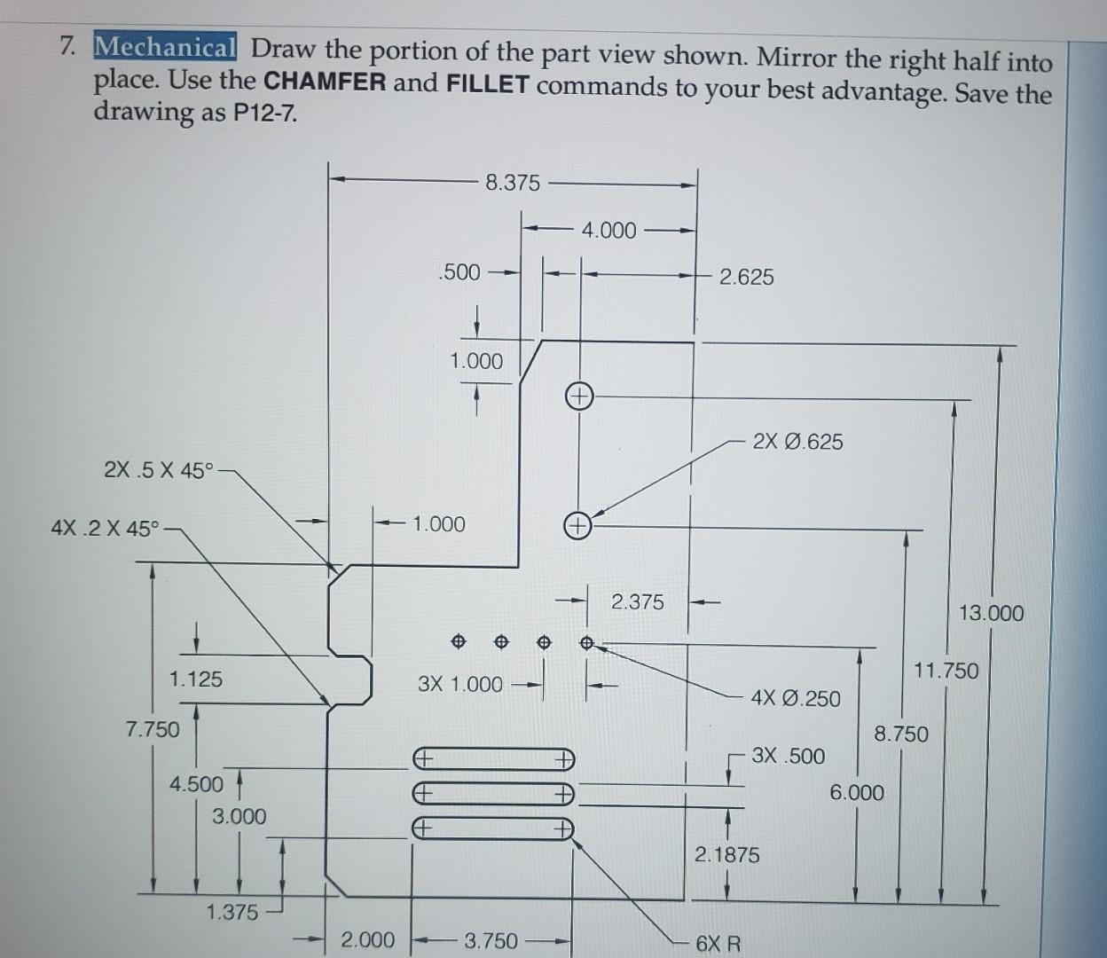 Solved 7. Mechanical Draw the portion of the part view | Chegg.com