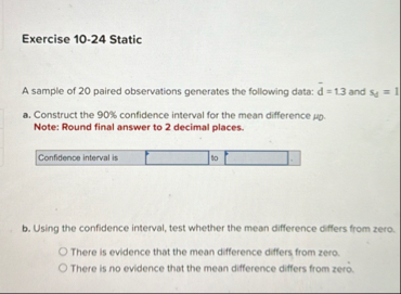 Solved Exercise 10-24 ﻿StaticA sample of 20 ﻿paired | Chegg.com
