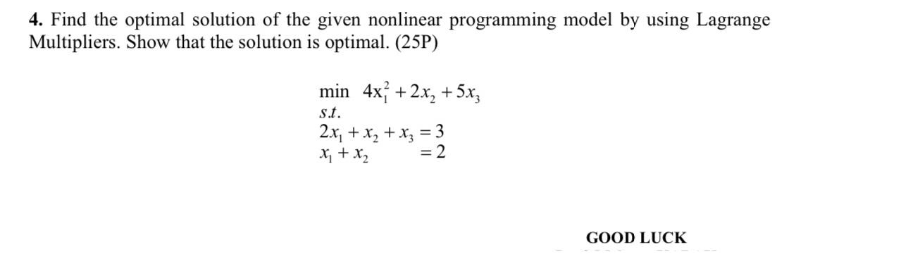Solved Find the optimal solution of the given nonlinear | Chegg.com