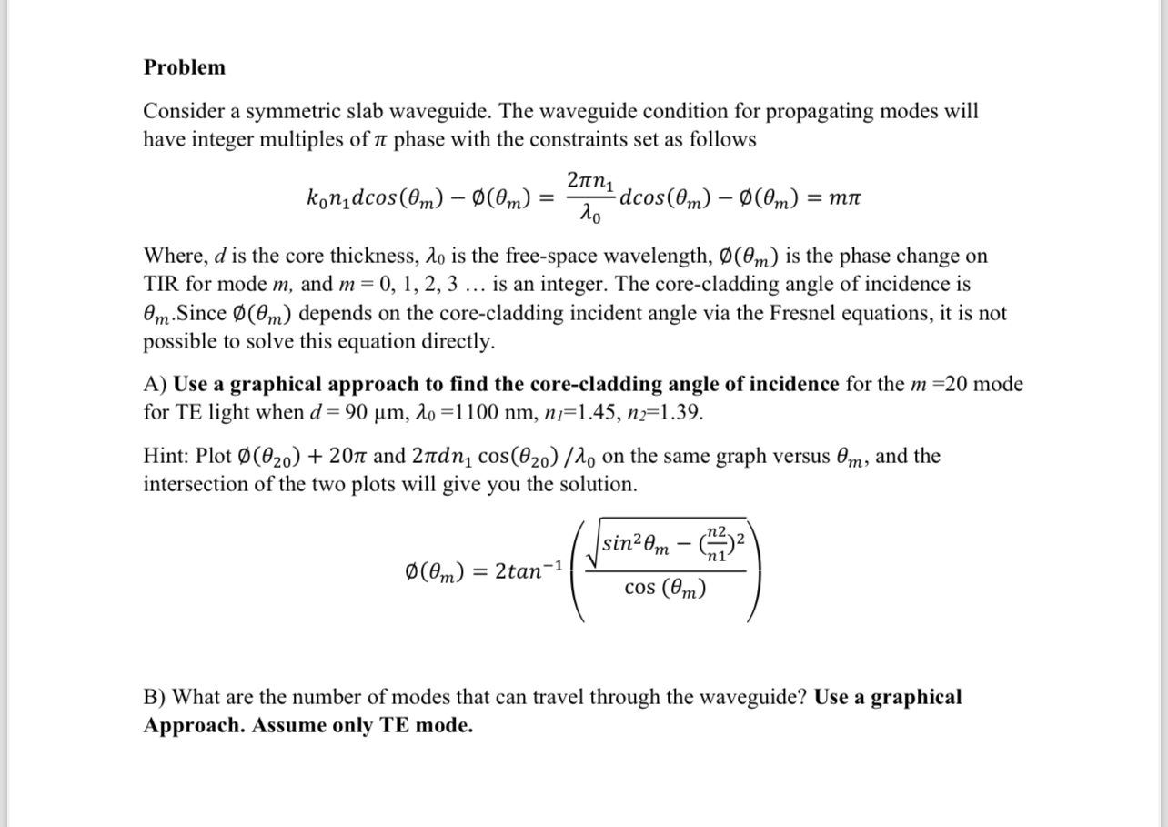 Solved ProblemDo it with Matlab. Consider a symmetric slab | Chegg.com