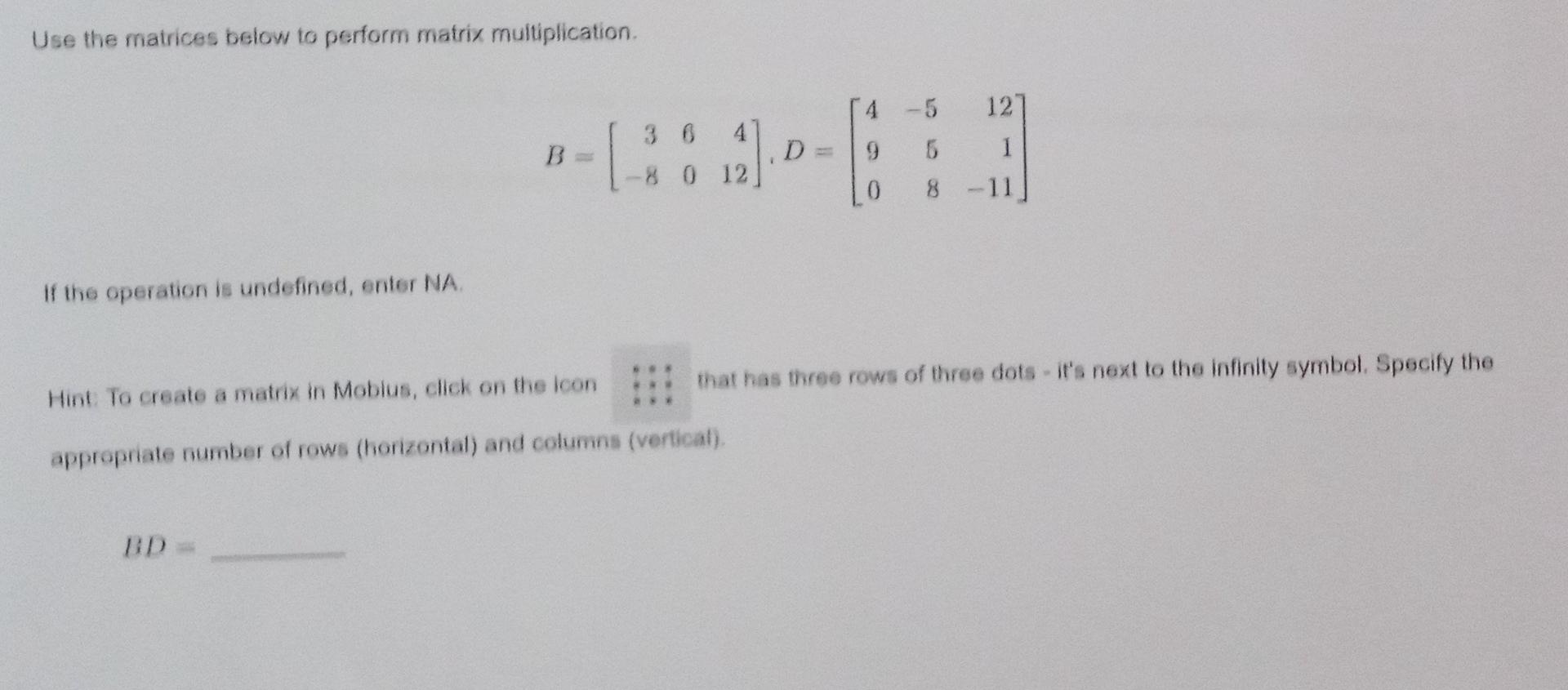 Solved Use the matrices below to perform matrix | Chegg.com