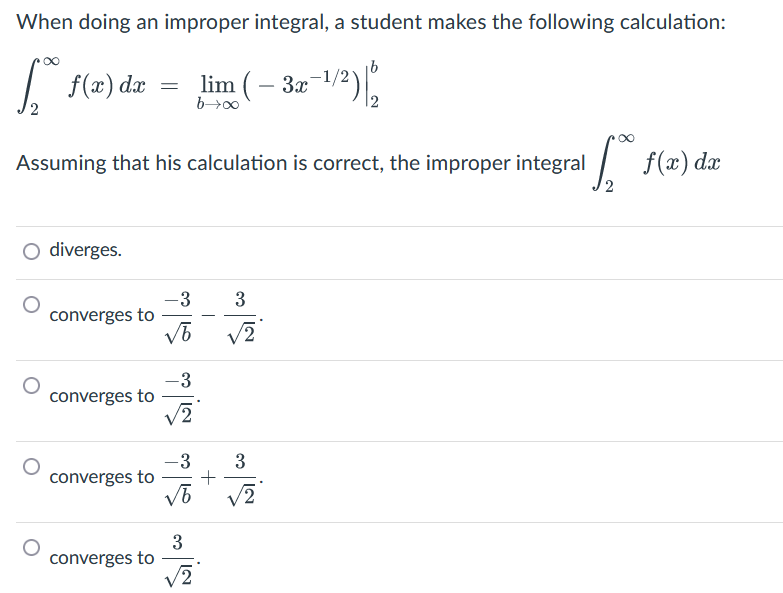 Solved When doing an improper integral, a student makes the | Chegg.com