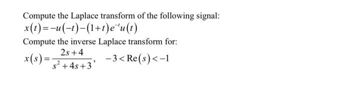 Solved Compute the Laplace transform of the following | Chegg.com