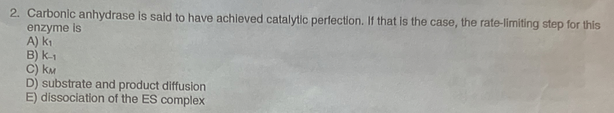 Solved Carbonic anhydrase is said to have achieved catalytic | Chegg.com