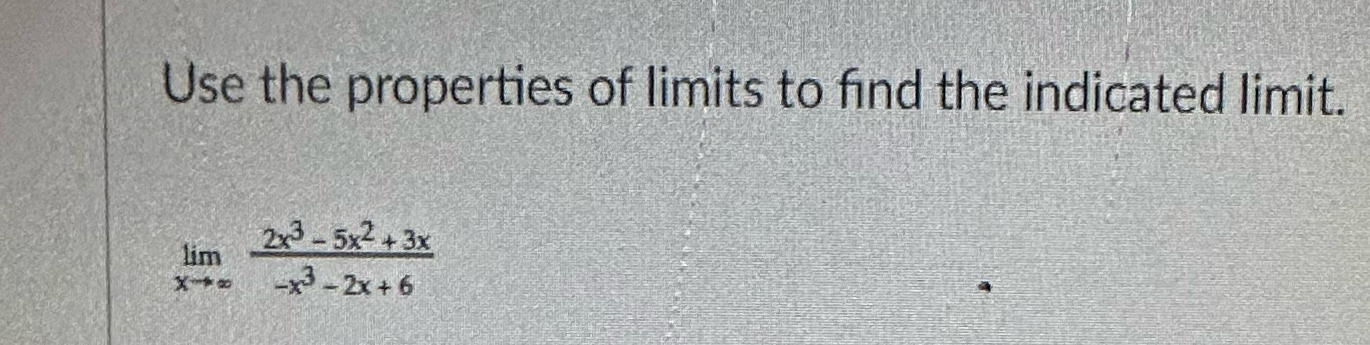 Solved Use the properties of limits to find the indicated | Chegg.com