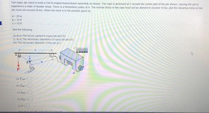 Solved Two ropes are used to hoist a 530ib | Chegg.com