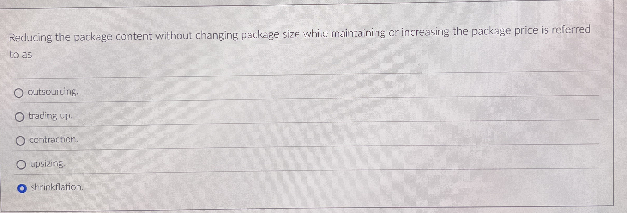 Solved Reducing the package content without changing package | Chegg.com