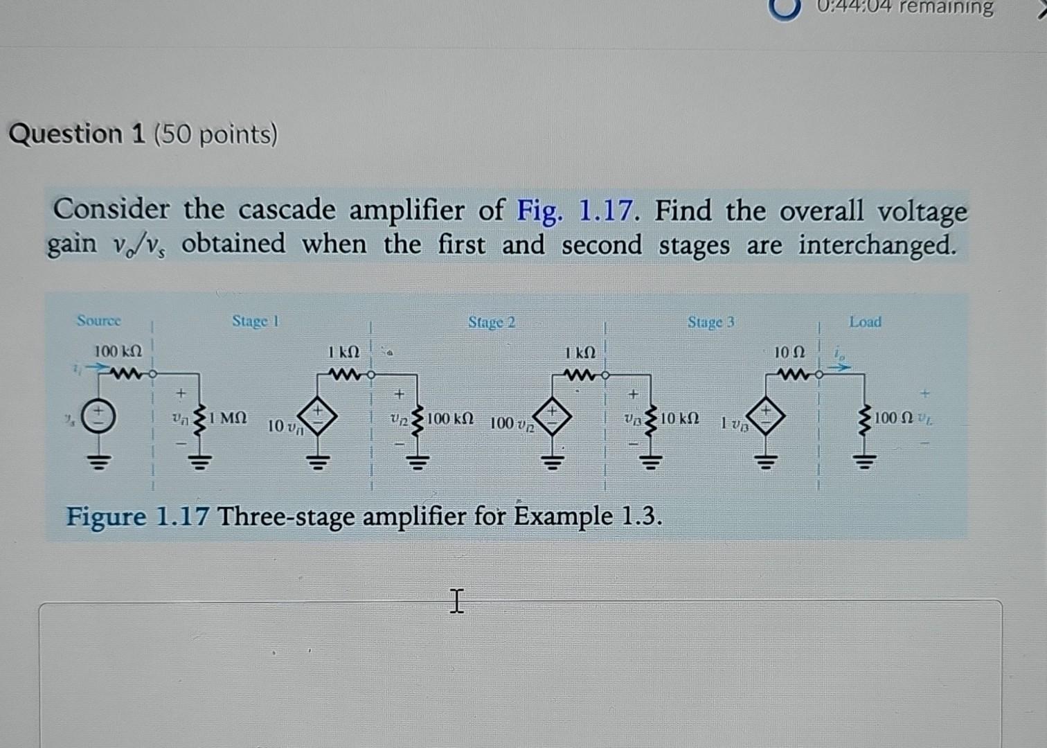 Solved Consider the cascade amplifier of Fig. 1.17. Find the | Chegg.com