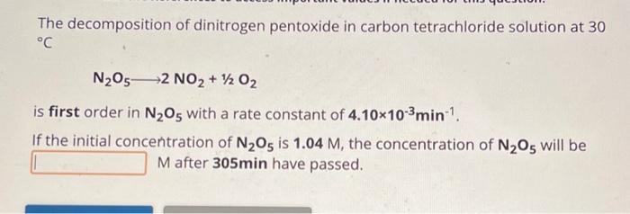Solved The decomposition of dinitrogen pentoxide in carbon | Chegg.com