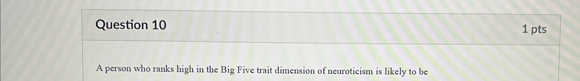 Solved Question 101 ﻿ptsA person who ranks high in the Big | Chegg.com