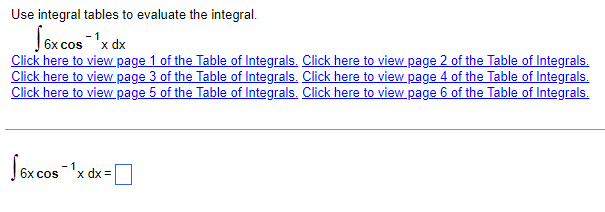 Solved Use integral tables to evaluate the | Chegg.com