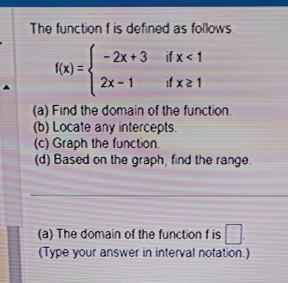 Solved The function f is defined as follows f(x)={−2x+32x−1 | Chegg.com
