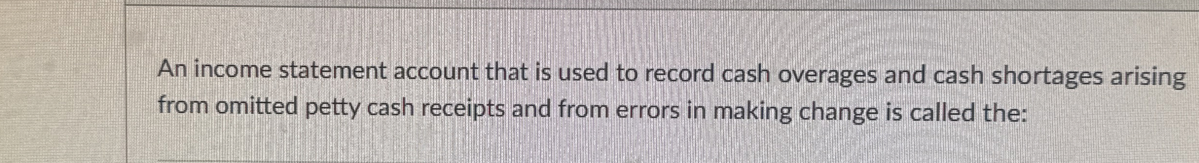 Solved An income statement account that is used to record | Chegg.com