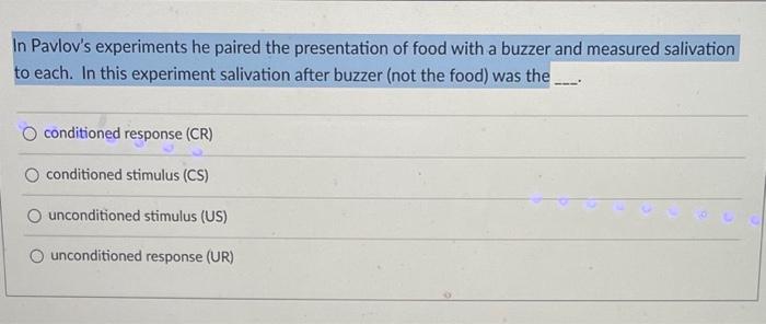 Solved In Pavlov's experiments he paired the presentation of | Chegg.com