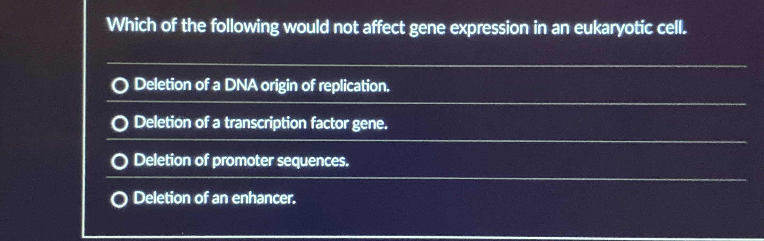 Solved Which of the following would not affect gene | Chegg.com