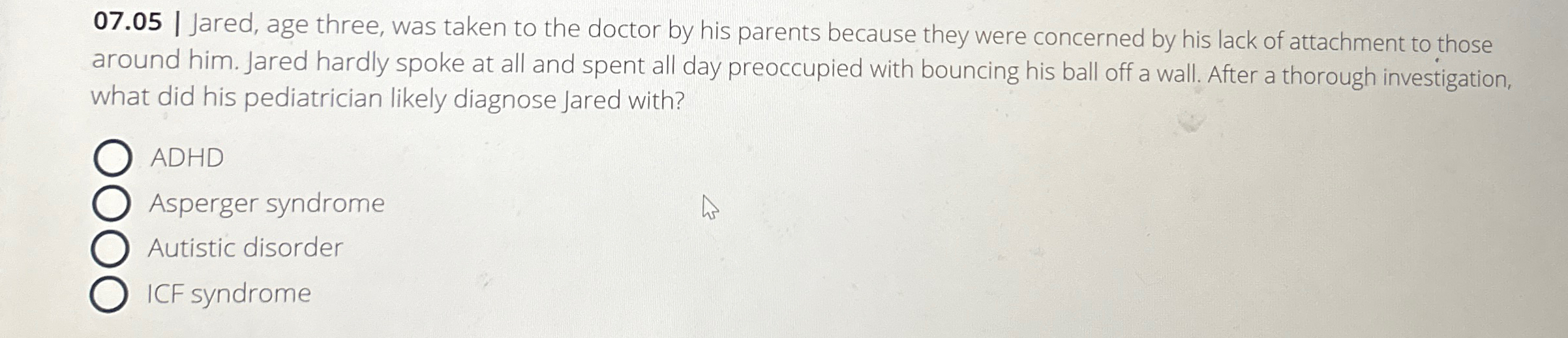 Solved 07.05 ﻿I Jared, age three, was taken to the doctor by | Chegg.com
