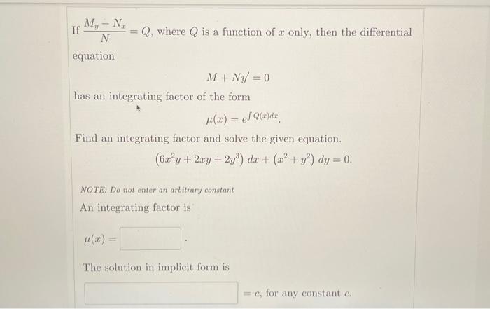 Solved If NMy−Nx=Q, where Q is a function of x only, then | Chegg.com