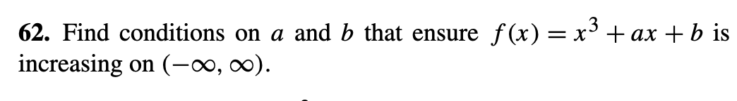Solved Find conditions on a and b ﻿that ensure f(x)=x3+ax+b | Chegg.com