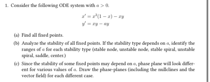 Solved 1. Consider the following ODE system with a > 0. x' = | Chegg.com