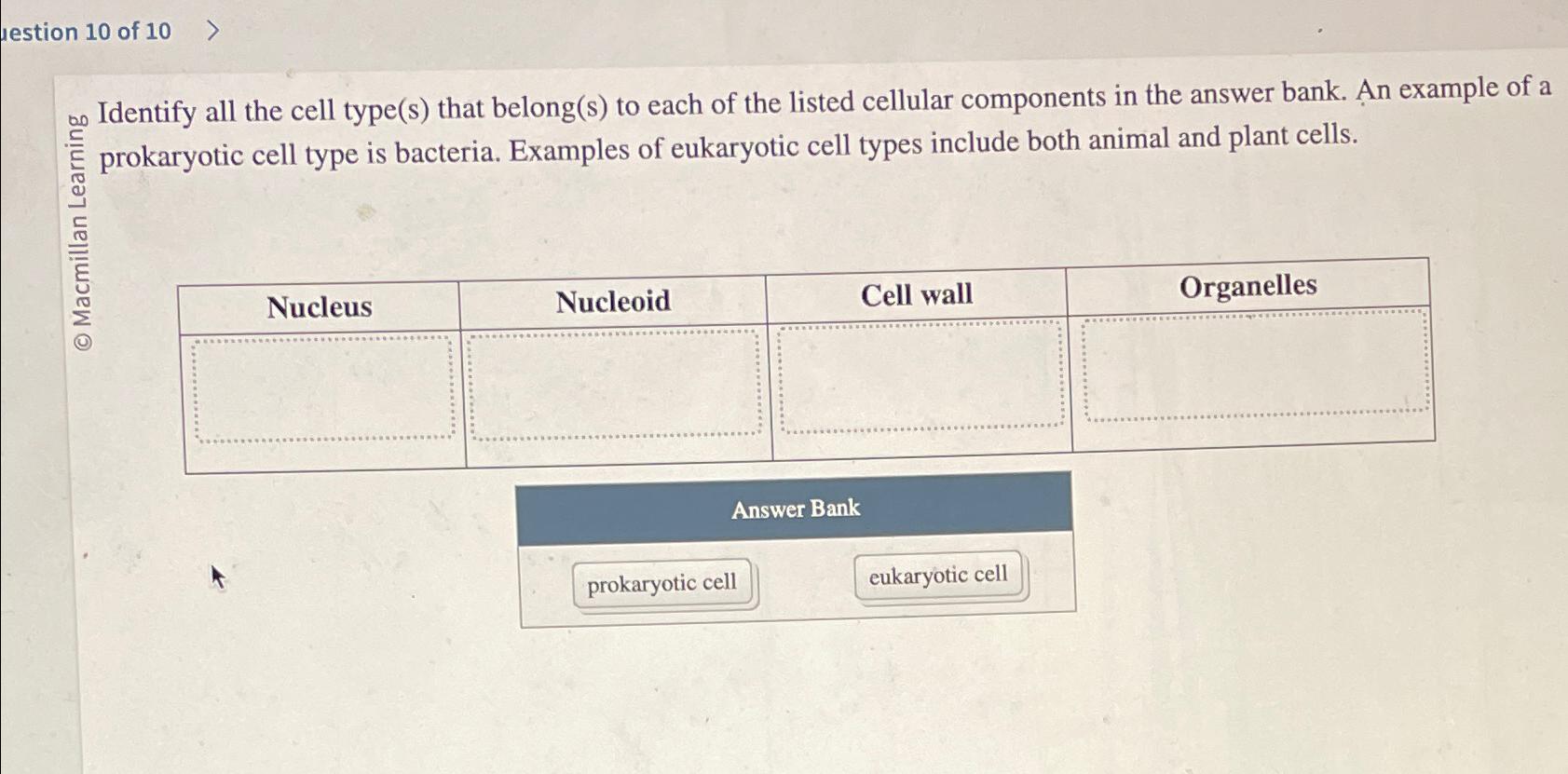 Solved lestion 10 ﻿of 10Identify all the cell type(s) ﻿that | Chegg.com