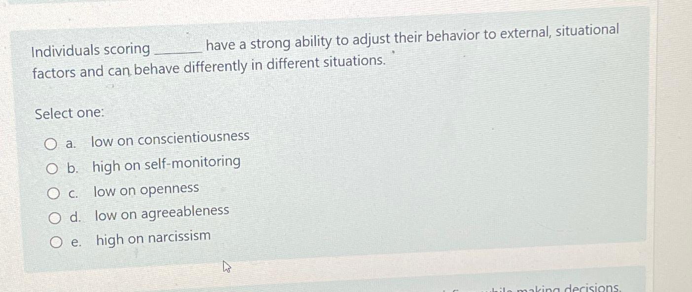 Solved Individuals scoring have a strong ability to adjust | Chegg.com