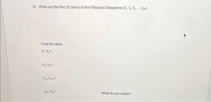 Solved 4) Write out the first 20 terms of the Fibonacci | Chegg.com