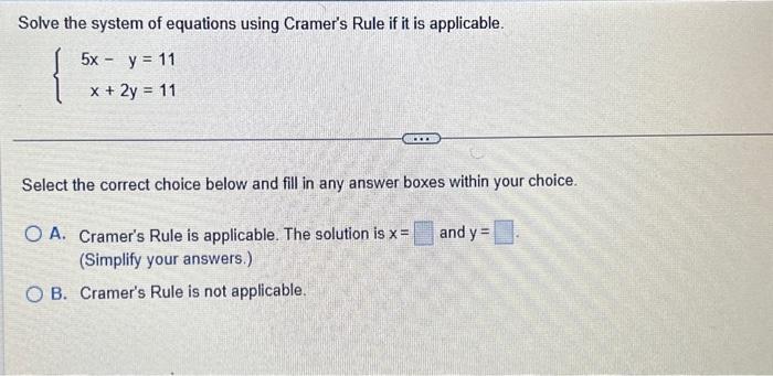 Solved Solve the system of equations using Cramer's Rule if | Chegg.com