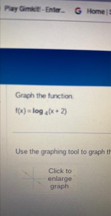 Solved Graph the function. f(x)=log4(x+2) Use the graphing | Chegg.com
