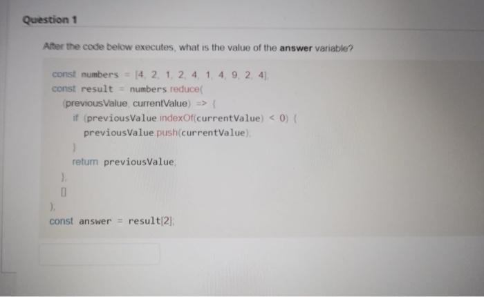 Solved Question 1 After the code below executes, what is the | Chegg.com