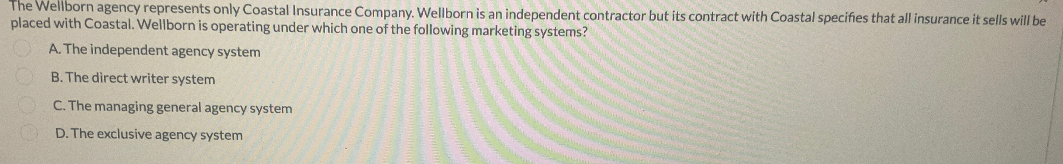 Solved The Wellborn agency represents only Coastal Insurance | Chegg.com