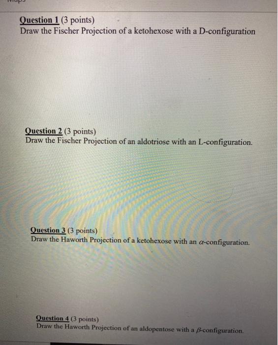 Solved Question 1 (3 points) Draw the Fischer Projection of | Chegg.com
