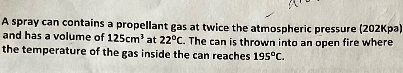 Solved A spray can contains a propellant gas at twice the | Chegg.com