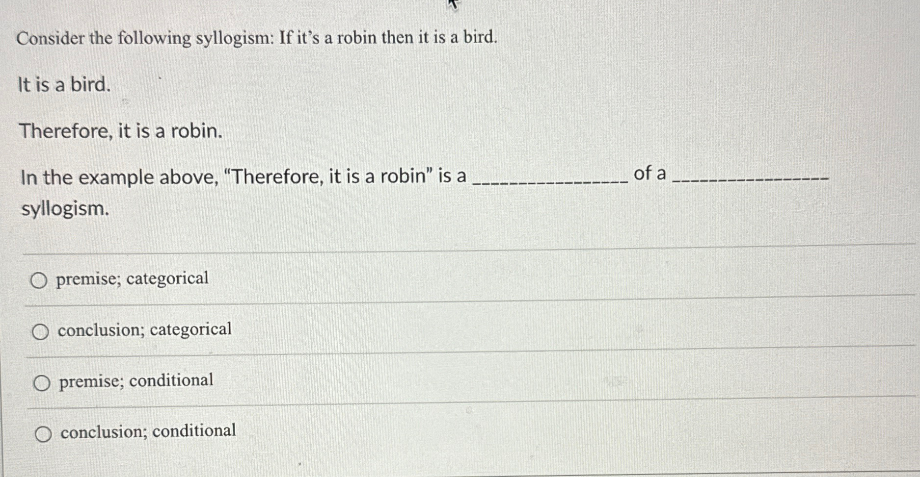 Solved Consider the following syllogism: If it's a robin | Chegg.com