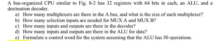 Solved A bus-organized CPU similar to Fig. 8-2 has 32 | Chegg.com Solved A bus-organized CPU similar to Fig. 8-2 has 32 | Chegg.com
