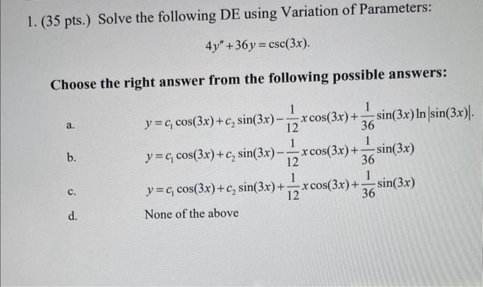Solved Solve the following DE using Variation of Parameters: | Chegg.com