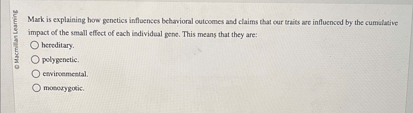 Solved Mark is explaining how genetics influences behavioral | Chegg.com