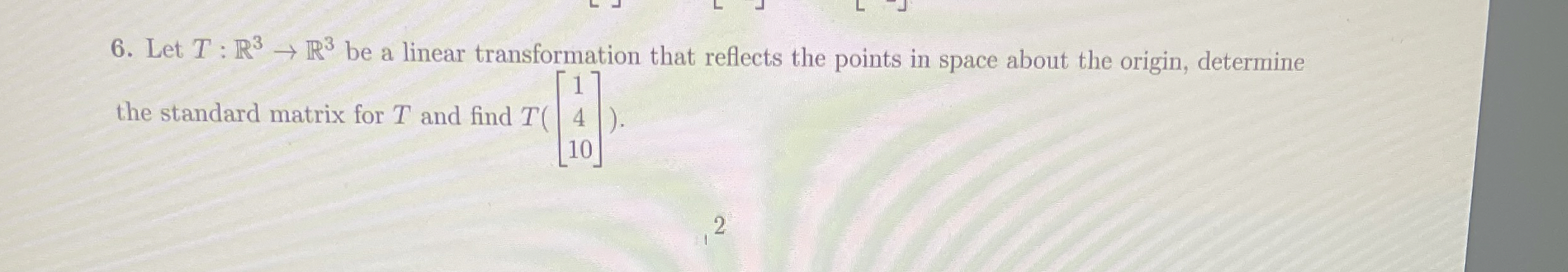 Solved Let T:R3→R3 ﻿be a linear transformation that reflects | Chegg.com