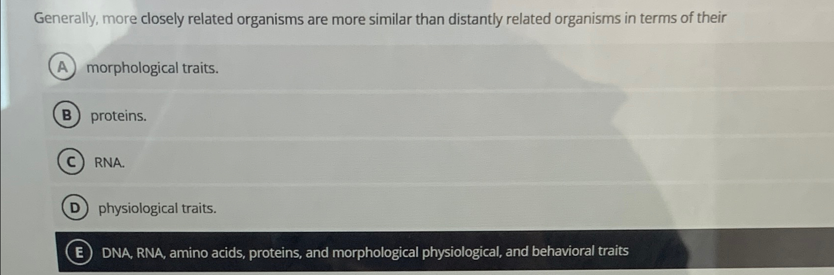 Solved Generally, more closely related organisms are more | Chegg.com