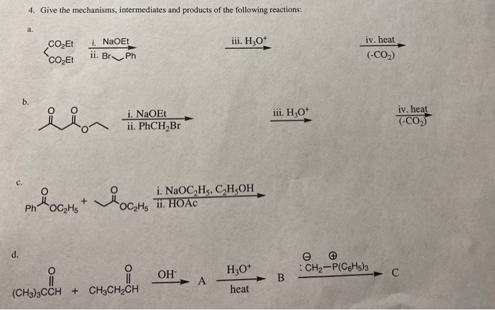 Solved 4. Give the mechanisms, intermediates and products of | Chegg.com