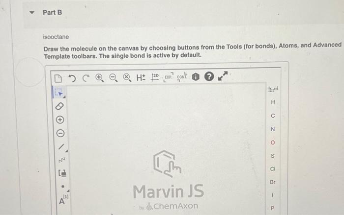 Solved isooctane Draw the molecule on the canvas by choosing | Chegg.com