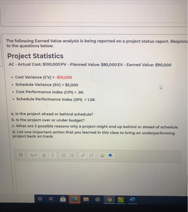 Solved The following Earned Value analysis is being reported | Chegg.com