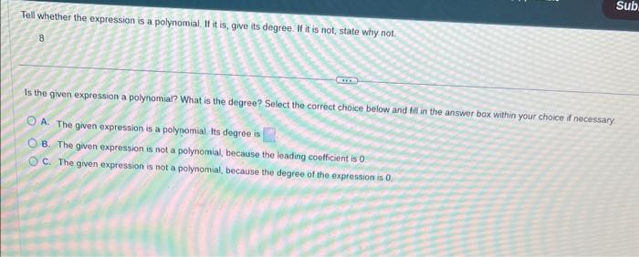 Solved Tell whether the expression is a polynomial. If it | Chegg.com