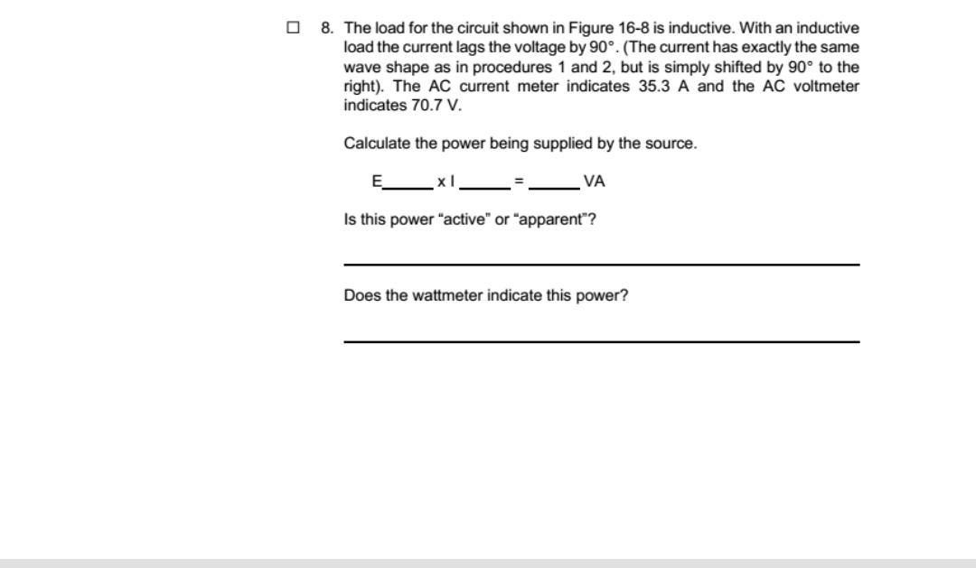Solved 8. The load for the circuit shown in Figure 16-8 is | Chegg.com