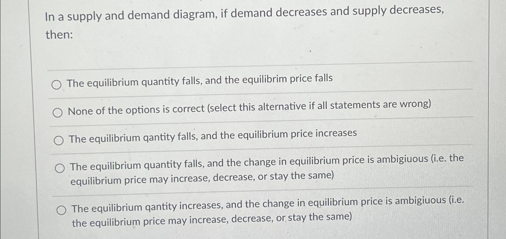 Solved In a supply and demand diagram, if demand decreases | Chegg.com