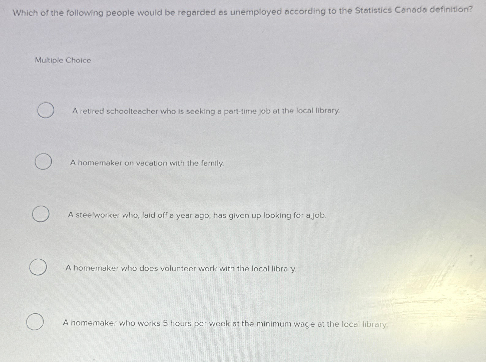 Solved Which of the following people would be regarded as | Chegg.com