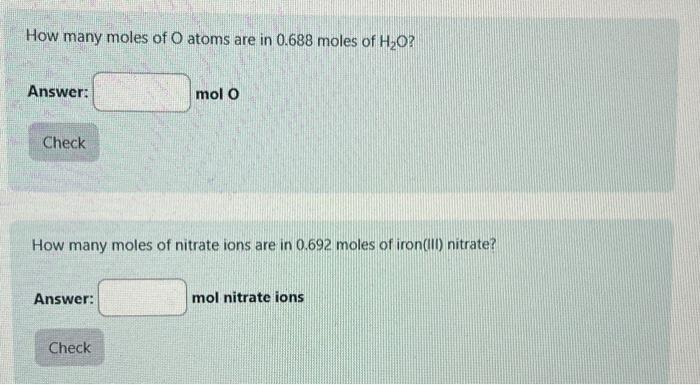 Solved How many moles of O atoms are in 0.688 moles of H2O ? | Chegg.com