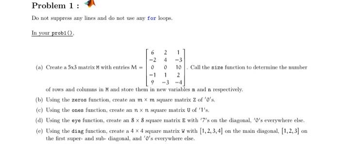Solved Problem 1 : Do not suppress any lines and do not use | Chegg.com