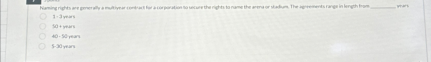 Solved Naming rights are generally a multiyear contract for | Chegg.com