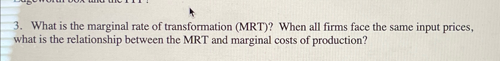 Solved What is the marginal rate of transformation (MRT)? | Chegg.com